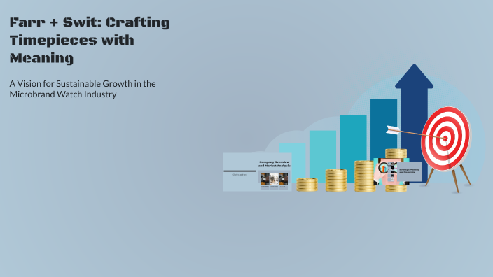 Farr + Swit: Crafting Timepieces with Meaning by Quinton Murphy on Prezi