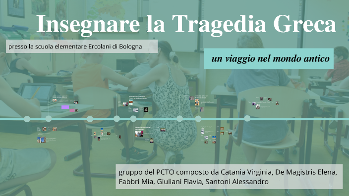 Insegnare la Tragedia Greca by Elena De Magistris on Prezi