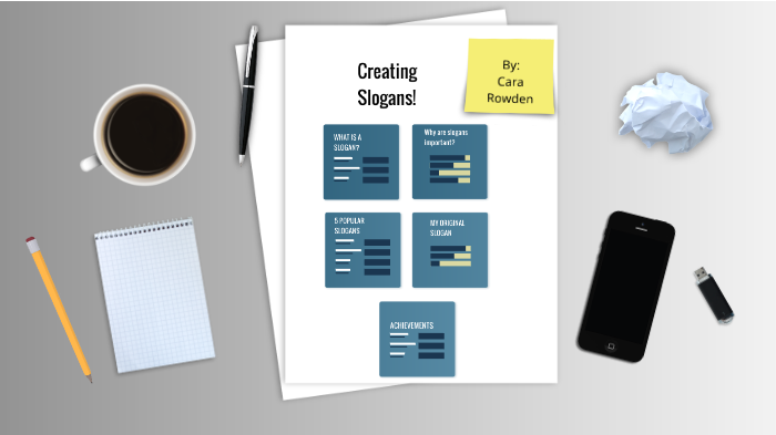 Slogans by cara rowden on Prezi