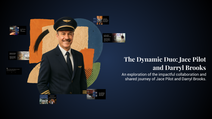 The Dynamic Duo: Jace Pilot and Darryl Brooks by Jace Pilot on Prezi