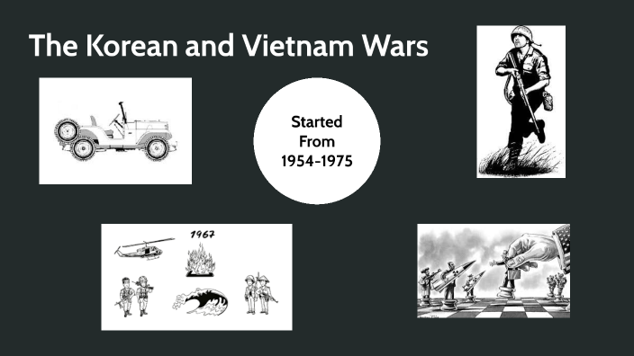 The Korean and Vietnam Wars by Brooklyn Derfler on Prezi