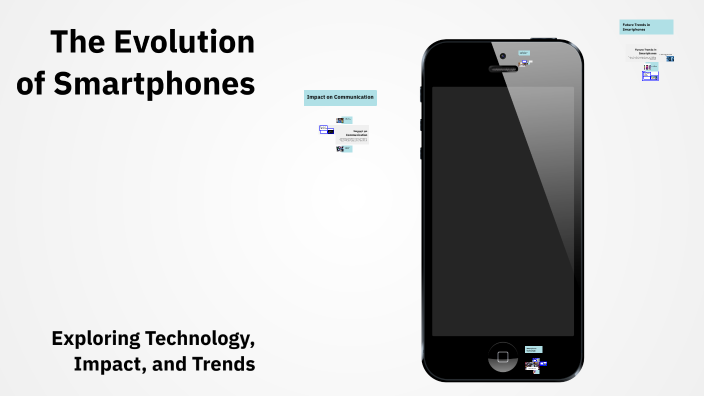 The Evolution of Smartphones by Younes Ess on Prezi