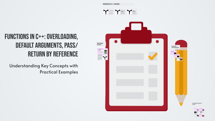 Functions in C++: Overloading, Default Arguments, Pass/Return by Reference by Mohamed Ali on Prezi