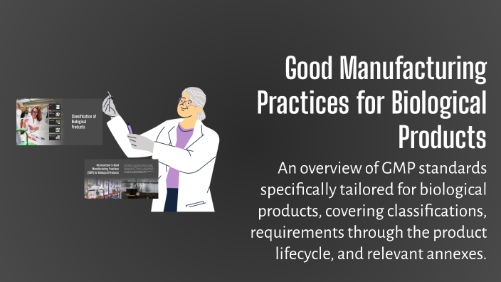 Good Manufacturing Practices for Biological Products by adel alghamdi ...