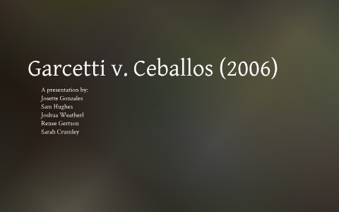 Garcetti v. Ceballos by Sarah Crumley on Prezi