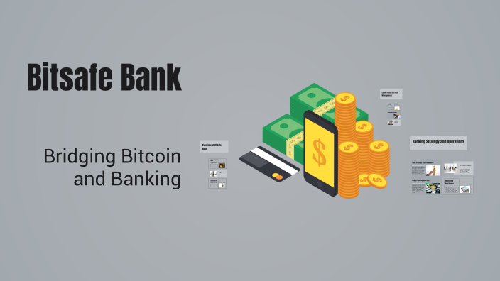 Bitsafe Bank by Mayssam Grira on Prezi