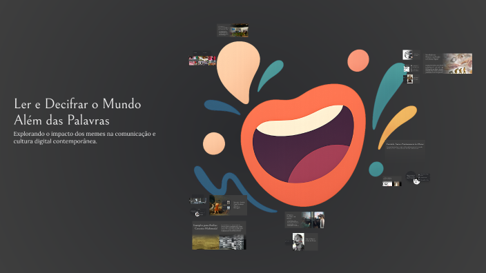 Ler e Decifrar o Mundo Além das Palavras by Ana Paula on Prezi