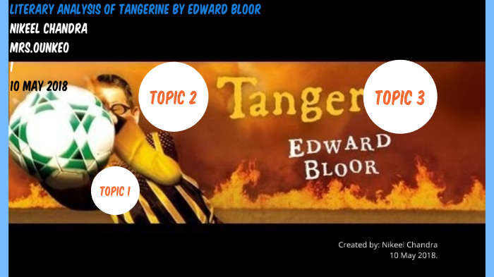 Literary Analysis of Tangerine by Edward Bloor by Nikeel Chandra on Prezi