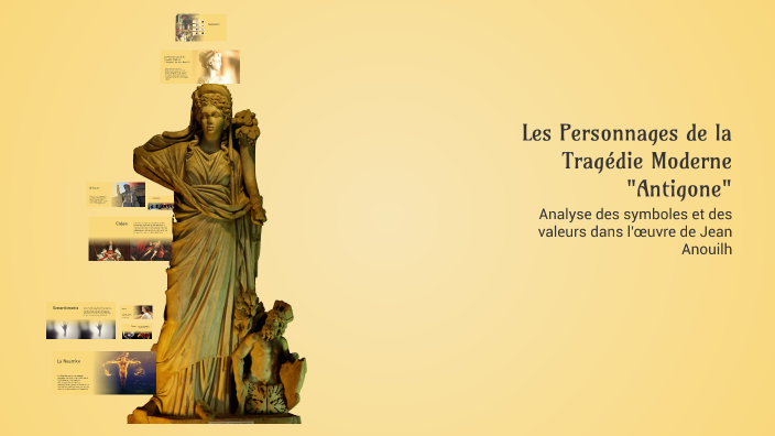 Les Personnages de la Tragédie Moderne "Antigone" by Marwa Wydad on Prezi