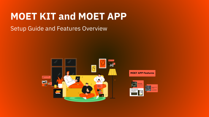 MOET KIT and MOET APP by Jessica Cupat on Prezi
