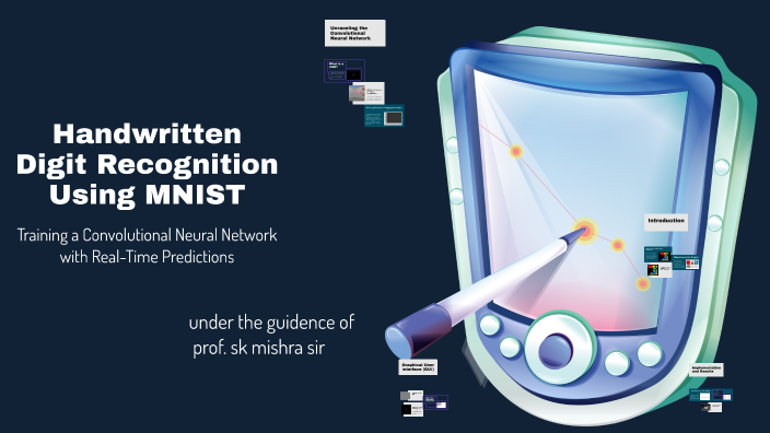 Handwritten Digit Recognition Using MNIST by Rahul Das on Prezi