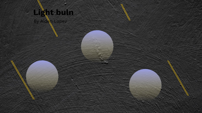 light bulb by AIDEN LOPEZ on Prezi