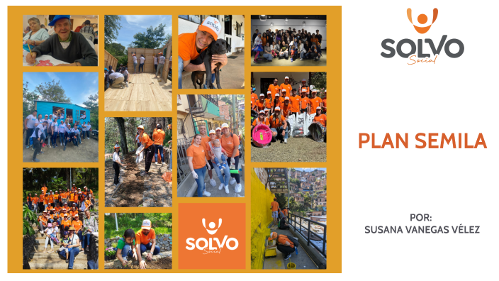 PLAN SEMILLA - SOLVO SOCIAL by SUSANA VANEGAS VÉLEZ on Prezi