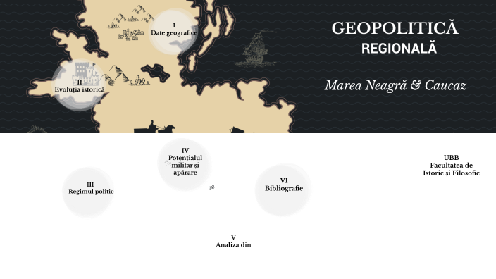 Geopolitică regională: Marea Neagră și Caucaz by Oana Funar on Prezi