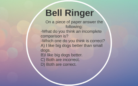 INCOMPLETE COMPARISONS by on Prezi