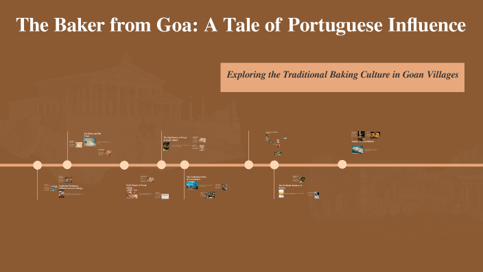 The Baker from Goa: A Tale of Portuguese Influence by Vairava on Prezi