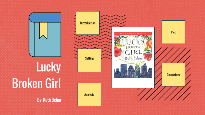 Lucky Broken Girl by emma brummer on Prezi