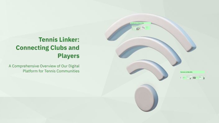 Tennis Linker: Connecting Clubs and Players by TENNIS LINKER on Prezi