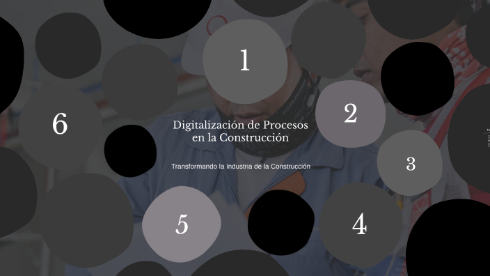Digitalización de Procesos en la Construcción by matias jaña on Prezi