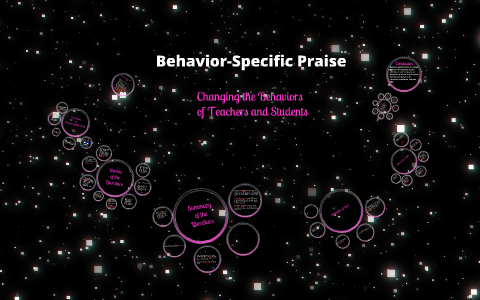 Behavior-Specific Praise by Kathy Teel on Prezi
