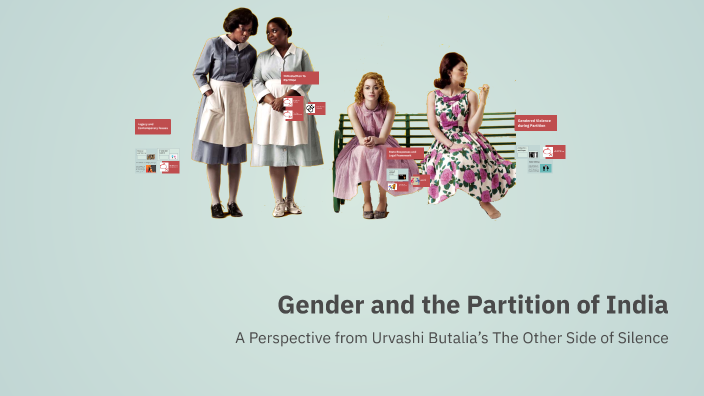 Gender and the Partition of India by Anushka Mathur on Prezi