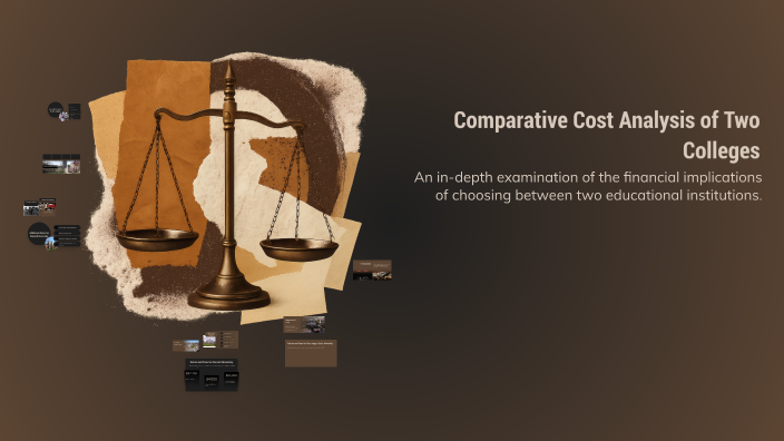 Comparative Cost Analysis of Two Colleges by Zakyrion Sanders on Prezi