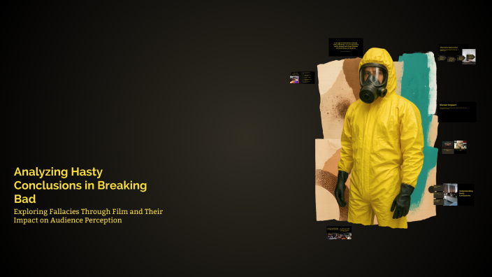 Analyzing Hasty Conclusions in Breaking Bad by Tayla Williams-Howard on ...