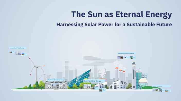 The Sun as Eternal Energy by Seerat Fatima on Prezi