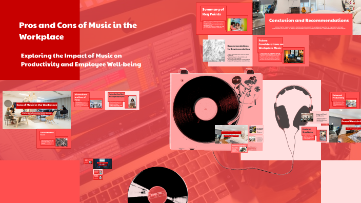 Pros and Cons of Music in the Workplace by Donna Bradtke on Prezi