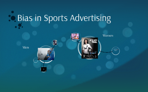 Bias in Sports Advertising by jonathan bartsch