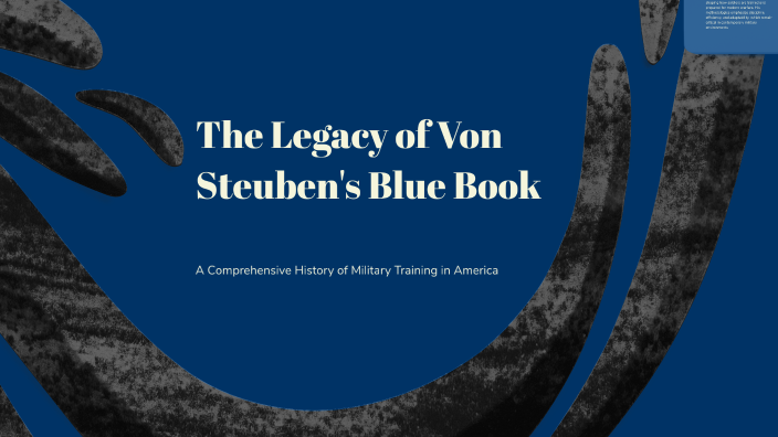 The Von Steuben Blue Book: A Historical Perspective by A LEE on Prezi