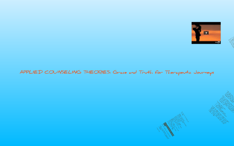 COUC 715: Applied Counseling Theories by Lisa Sosin on Prezi