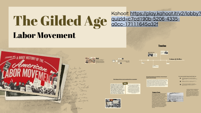 The Gilded Age Labor Movement by Nidia Luna on Prezi