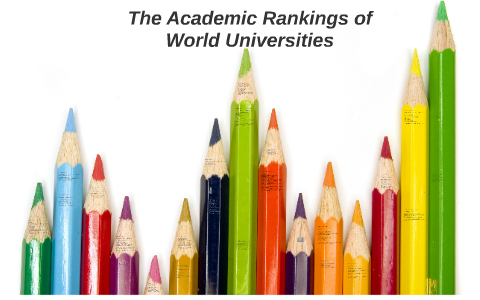 The Academic Rankings of World Universities by Darren Abetkoff on Prezi