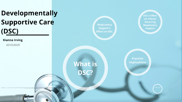 Developmentally Supportive Care (Kianna Irving) by Kianna Irving on Prezi