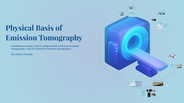Physical Basis of Emission Tomography: Scintillation Counters, SPECT ...
