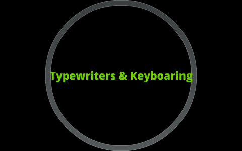Early typewriter & keyboarding history by Rachel Johnson on Prezi