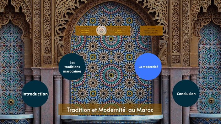 maroc tradition et modernité by anass zarrik on Prezi