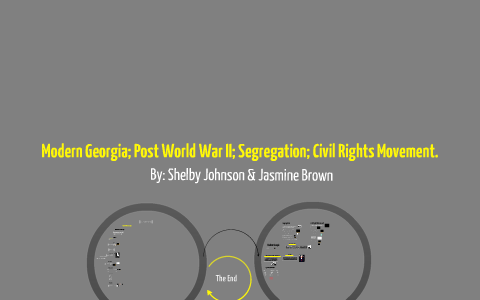 Modern Georgia; Post WWII in Ga.; Segregation& Civil Rights Movement by ...