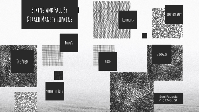 SPRING AND FALL BY GERARD MANLEY HOPKINS by Seni Faupula on Prezi