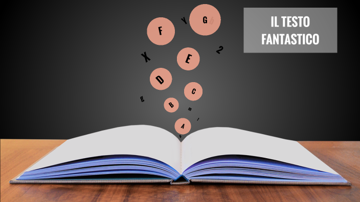 Il testo fantastico by Chiara Santarossa on Prezi