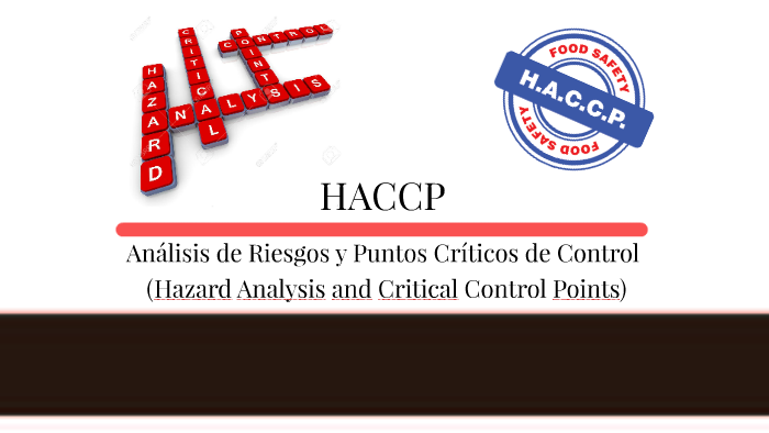 HACCP (Spanish) by Edgar Mendoza on Prezi