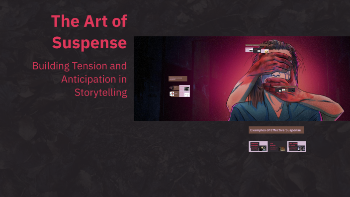 The Art of Suspense by Lincoln Percy on Prezi