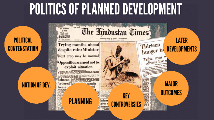politics of planned development by sonsiek on Prezi