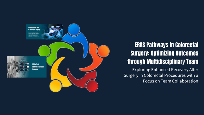 ERAS Pathways in Colorectal Surgery: Optimizing Outcomes through ...
