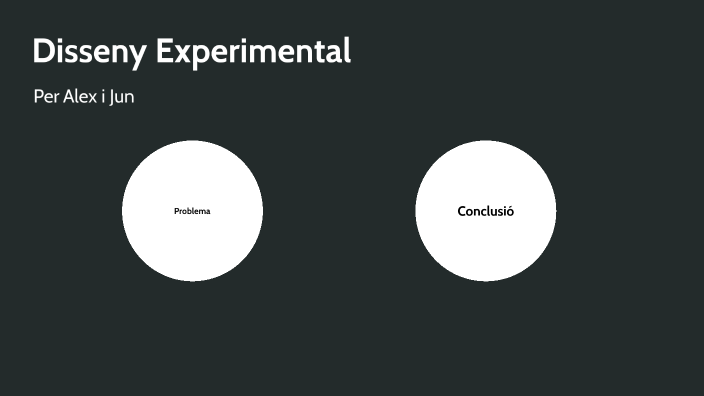 Disseny Experimental by Nombre Apellido on Prezi