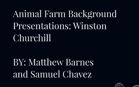 Animal Farm BAckground Presentations: Winston Churchill by matt barnes ...