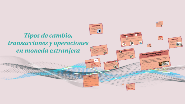 Tipos de cambio, transacciones y operaciones en moneda extra by Nory ...