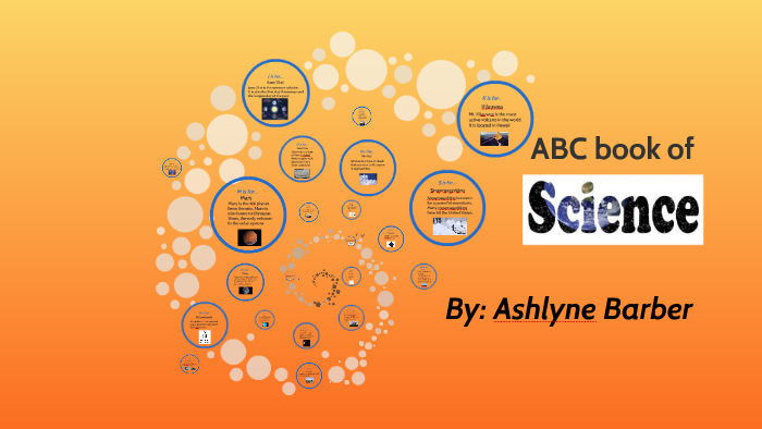 The ABC's of Science by A Barber on Prezi
