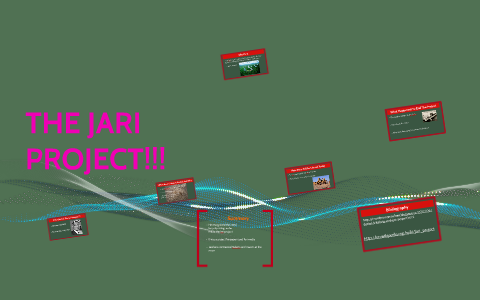 THE JARI PROJECT by devin p on Prezi